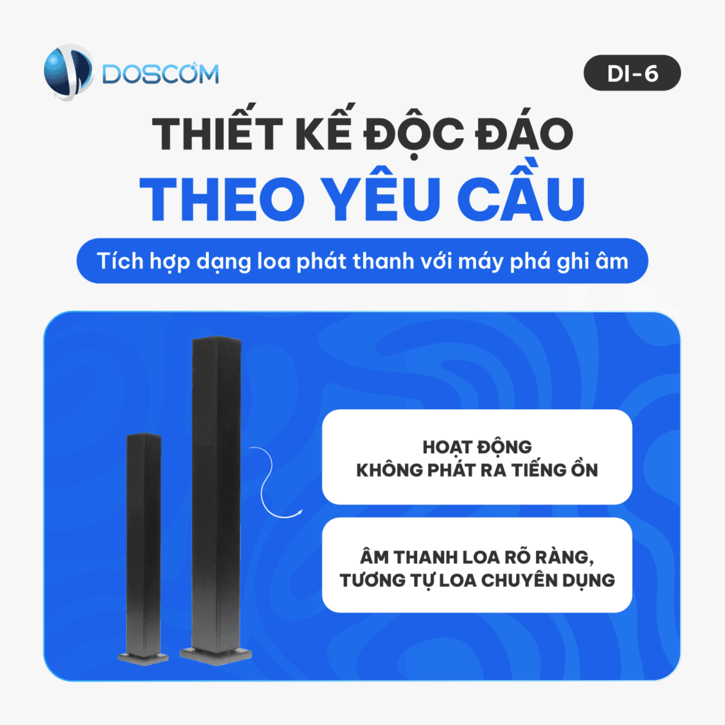 CHỐNG GHI ÂM DI6 DOSCOM - THIẾT KẾ THEO YÊU CẦU DẠNG LOA