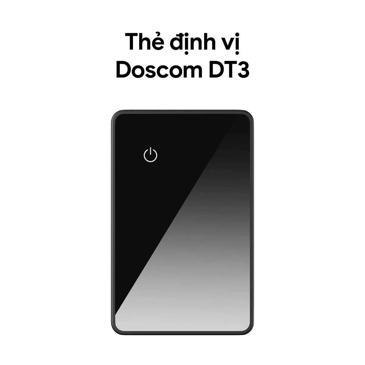 DOSCOM TAG DT3 - TB ĐỊNH VỊ SỬ DỤNG CHO XE CỘ, CHÌA KHÓA, TÚI XÁCH, VÍ ...